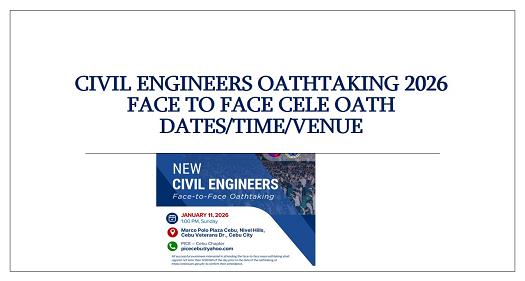 Civil Engineers Oathtaking 2026 Face to Face CELE Oath Dates/Time/Venue ...